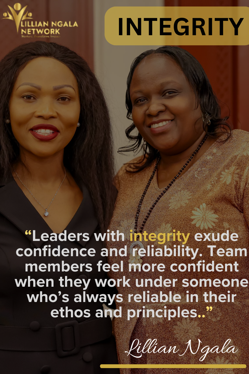 Why All Great Leaders Need Integrity - Lillian Ngala Network